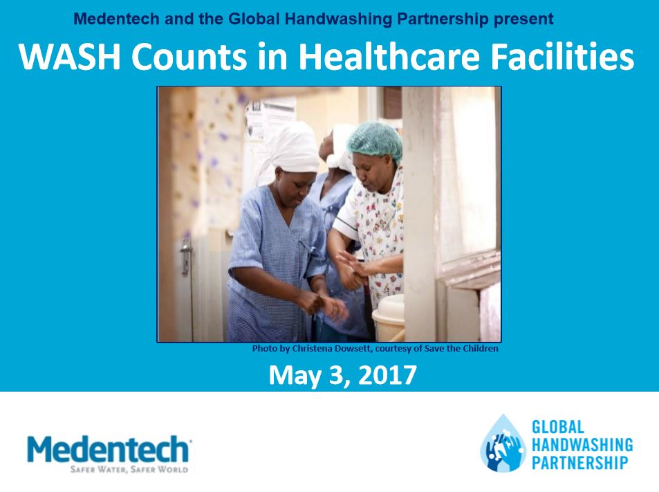 WASH Counts in Healthcare Facilities: From awareness to action - The ...