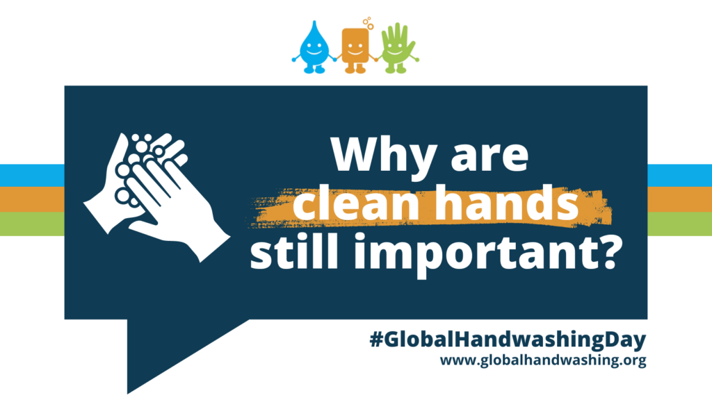 Why are clean hands still important? - The Global Handwashing Partnership